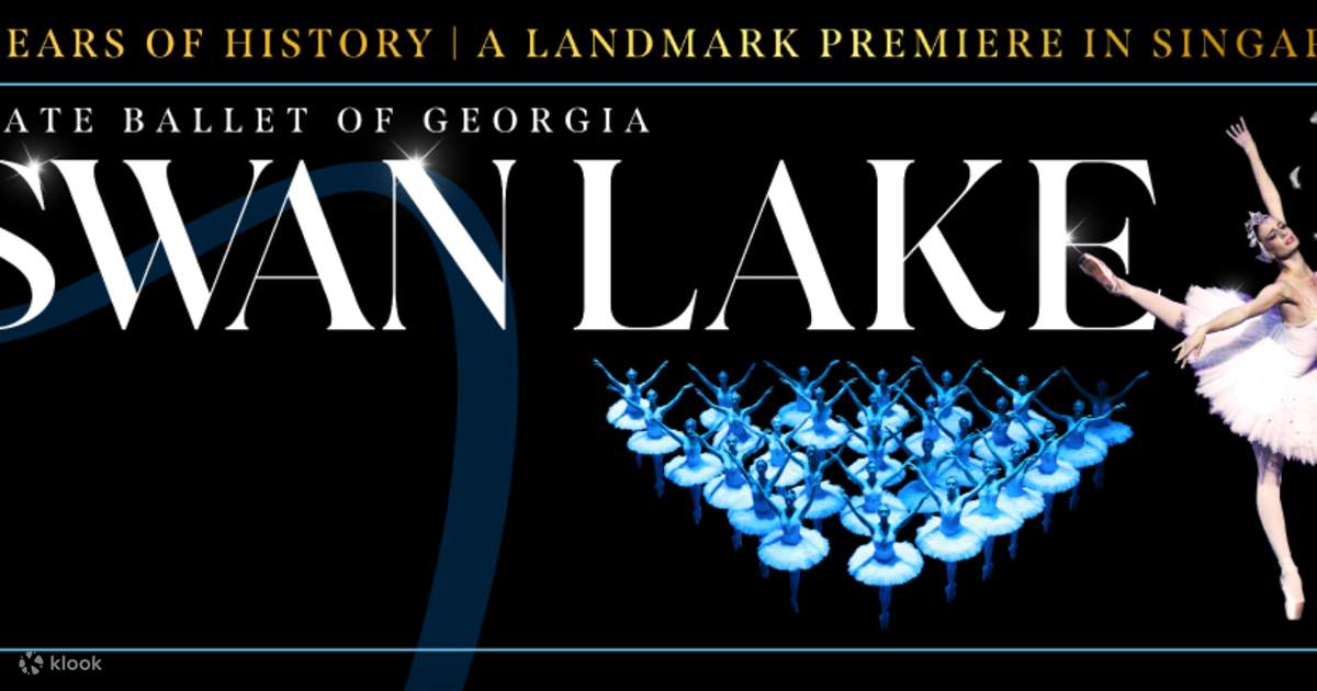 SWAN LAKE - State Ballet of Georgia at the Sands Theatre - Klook Singapore